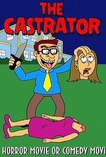 The Castrator: A Horror Movie or Comedy Movie? | Rotten Tomatoes