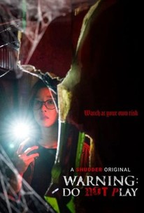 Warning: Do Not Play | Rotten Tomatoes