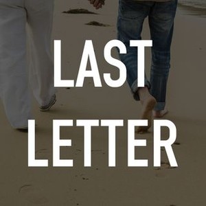Last Letter - Rotten Tomatoes