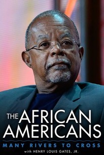 The African Americans: Many Rivers to Cross | Rotten Tomatoes