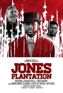 Jones Plantation | Rotten Tomatoes