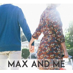 Max and Me - Rotten Tomatoes