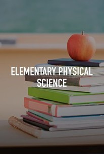 Elementary Physical Science | Rotten Tomatoes