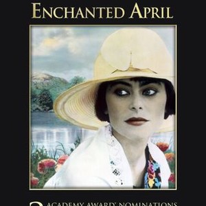 Enchanted April (1992) - Rotten Tomatoes
