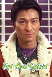 Fat Choi Spirit | Rotten Tomatoes