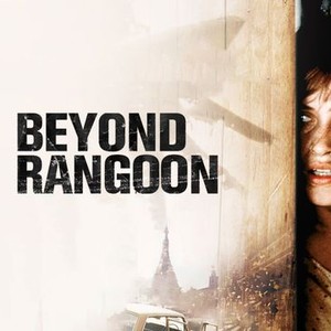 Beyond Rangoon - Rotten Tomatoes