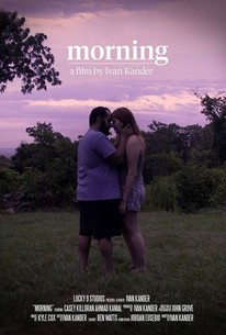 Morning (2017) | Rotten Tomatoes