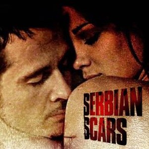 Serbian Scars - Rotten Tomatoes