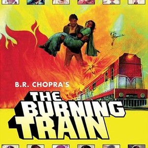 The Burning Train - Rotten Tomatoes