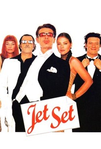 Jet Set | Rotten Tomatoes