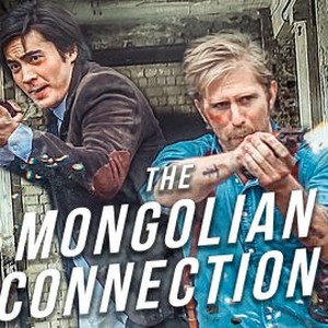 The Mongolian Connection - Rotten Tomatoes