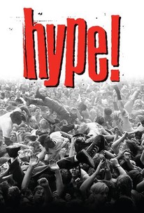 Hype! | Rotten Tomatoes