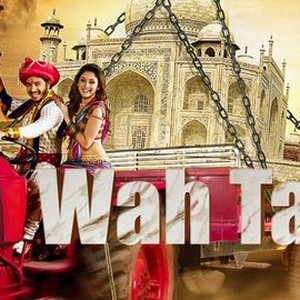 Wah Taj - Rotten Tomatoes