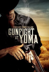 Gunfight at Yuma | Rotten Tomatoes