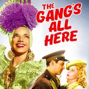 The Gang's All Here - Rotten Tomatoes