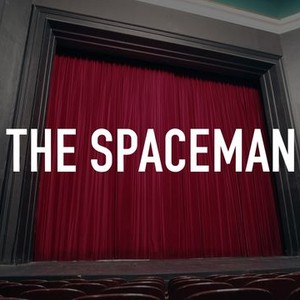 The Spaceman - Rotten Tomatoes