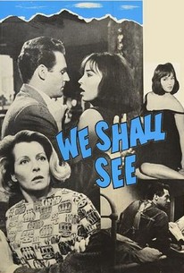 We Shall See | Rotten Tomatoes