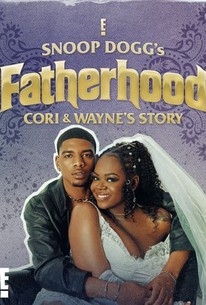 Snoop Dogg's Fatherhood: Cori & Wayne's Story: Season 1 | Rotten Tomatoes