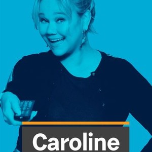 Caroline & Friends - Rotten Tomatoes