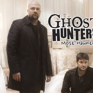 Ghost Hunters: Most Haunted - Rotten Tomatoes