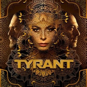 Tyrant - Rotten Tomatoes