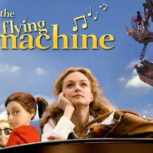 The Flying Machine - Rotten Tomatoes