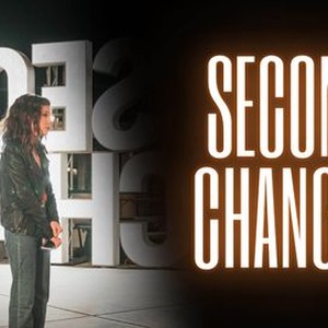 Second Chances - Rotten Tomatoes