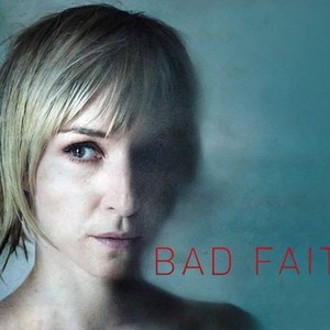 Bad Faith - Rotten Tomatoes