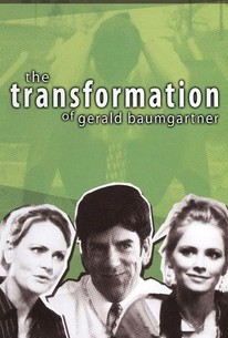 Transformation of Gerald Baumgartner | Rotten Tomatoes