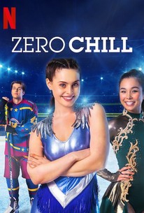 Zero Chill | Rotten Tomatoes