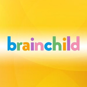 Brainchild: Season 1, Episode 13 - Rotten Tomatoes