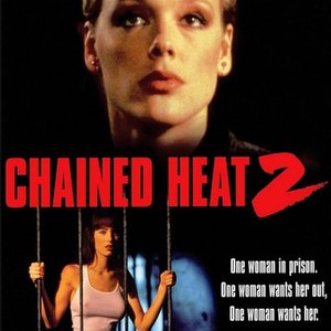 Chained Heat 2 - Rotten Tomatoes
