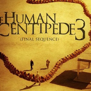 Human Centipede 3 Poster