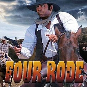 Four Rode Out - Rotten Tomatoes