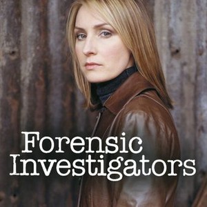 Forensic Investigators - Rotten Tomatoes