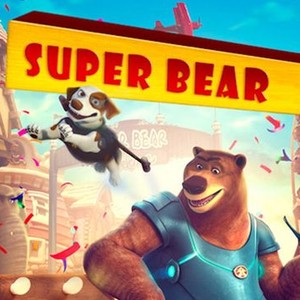 Super Bear - Rotten Tomatoes