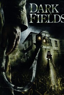 Dark Fields | Rotten Tomatoes
