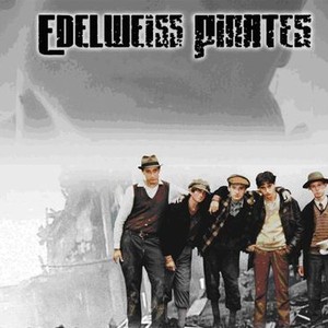 Edelweiss Pirates - Rotten Tomatoes