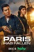 Paris Has Fallen | Rotten Tomatoes
