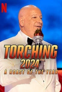 Torching 2024: A Roast of the Year (2024) | Rotten Tomatoes
