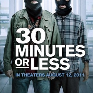 30 Minutes or Less - Rotten Tomatoes