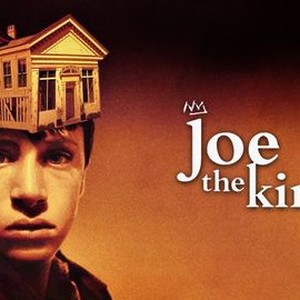 Joe the King - Rotten Tomatoes
