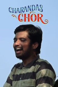 Charandas Chor (2017) | Rotten Tomatoes