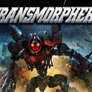 Transmorphers - Rotten Tomatoes