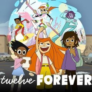 Twelve Forever - Rotten Tomatoes