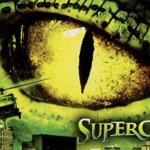 Supercroc - Rotten Tomatoes