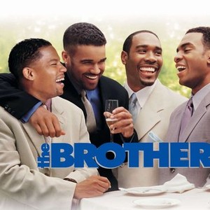 The Brothers - Rotten Tomatoes