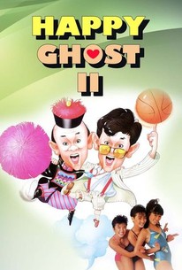 Happy Ghost II | Rotten Tomatoes