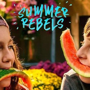 Summer Rebels - Rotten Tomatoes