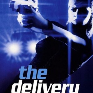The Delivery - Rotten Tomatoes